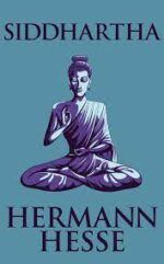 Siddhartha Novel Summary by Hermann Hesse