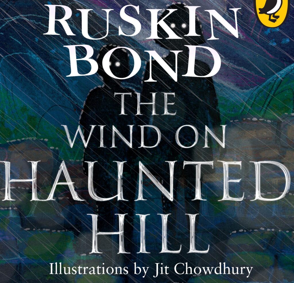 The Wind on the Haunted Hill by Ruskin Bond